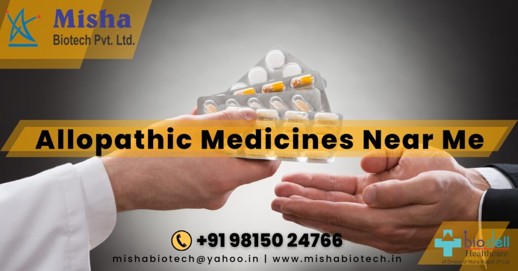 Allopathic Medicines Near Me | Misha Biotech | Get the best deals
